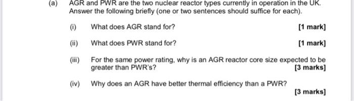 Solved AGR and PWR are the two nuclear reactor types | Chegg.com