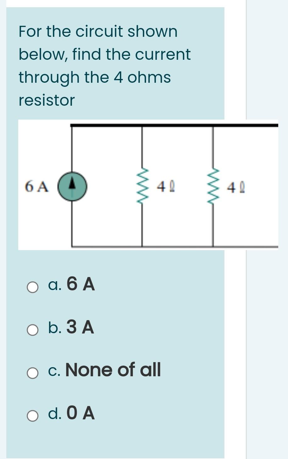 Solved For the circuit shown below, find the current through | Chegg.com