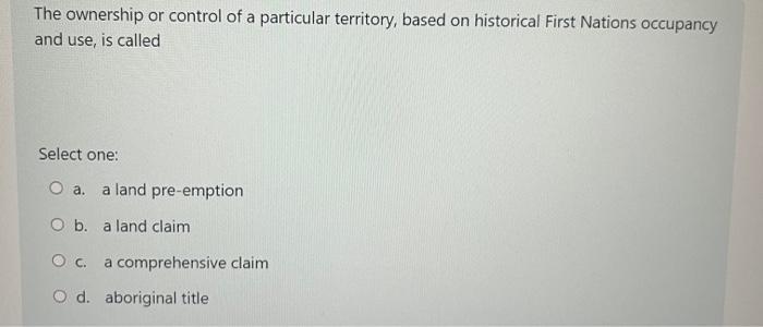 Solved The ownership or control of a particular territory, | Chegg.com