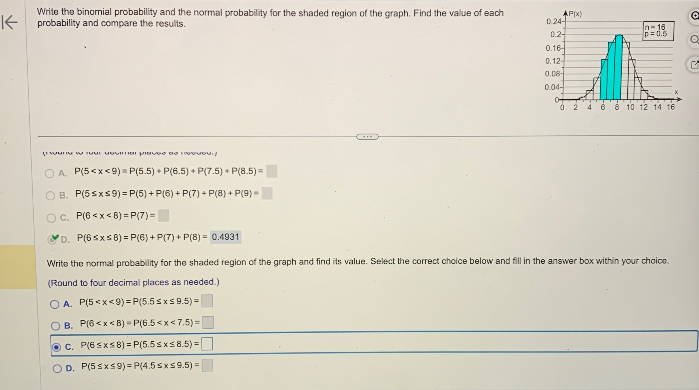 Solved Write the binomial probability and the normal | Chegg.com