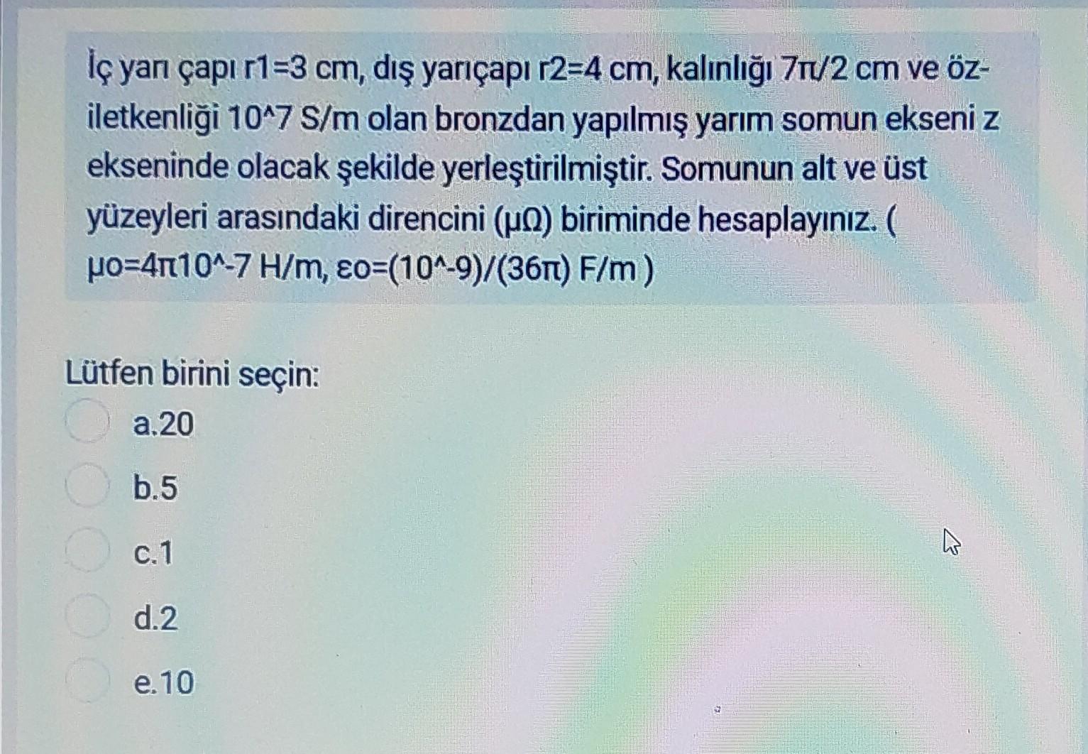 Solved İ̧ yan çapı r1=3 cm, dış yarıçapı r2= 4 cm, kalınlı̆ı | Chegg.com