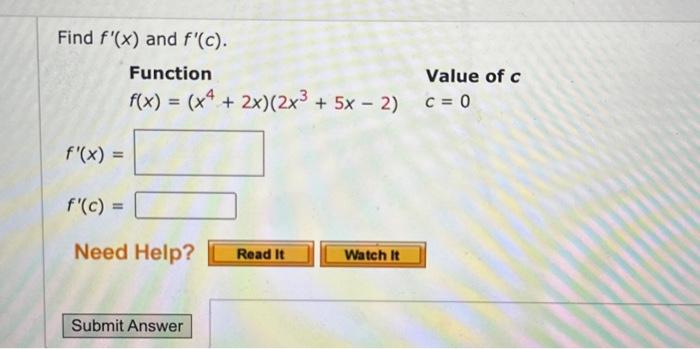 Solved Find f′(x) and f′(c) Function | Chegg.com
