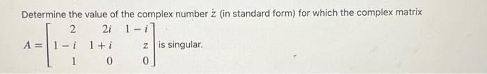 Solved Determine the value of the complex number z˙ (in | Chegg.com