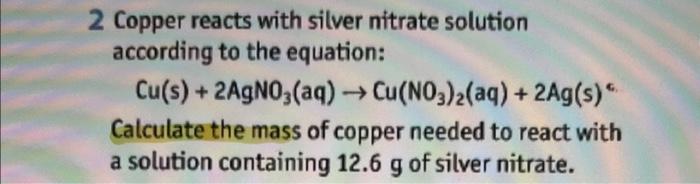 Solved Copper reacts with silver nitrate solution according | Chegg.com