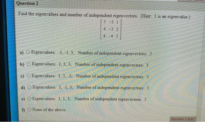 Solved Question 2 Find the eigenvalues and number of | Chegg.com