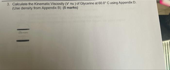 Solved 3. Calculate the kinematic Viscosity (V nu ) of | Chegg.com