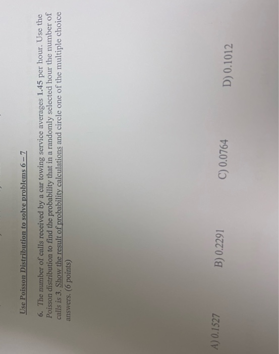 Solved Use Poisson Distribution to solve problems 6-7 6. The | Chegg.com