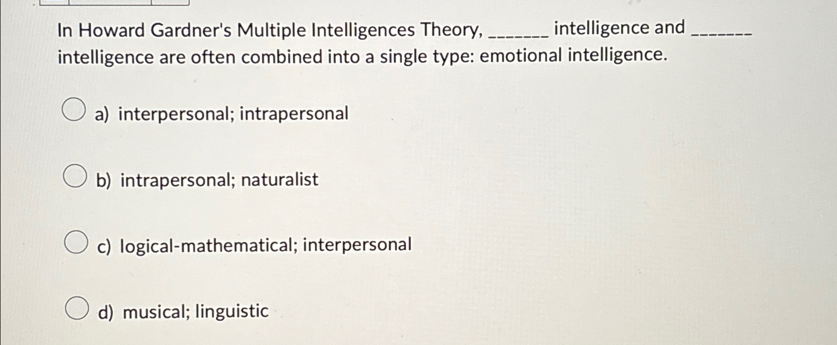 Solved In Howard Gardner's Multiple Intelligences Theory, | Chegg.com