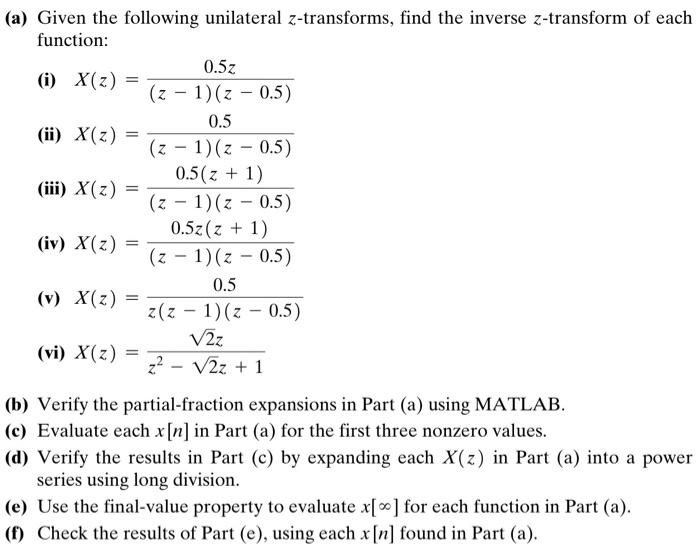 Solved (a) Given the following unilateral z-transforms, find | Chegg.com