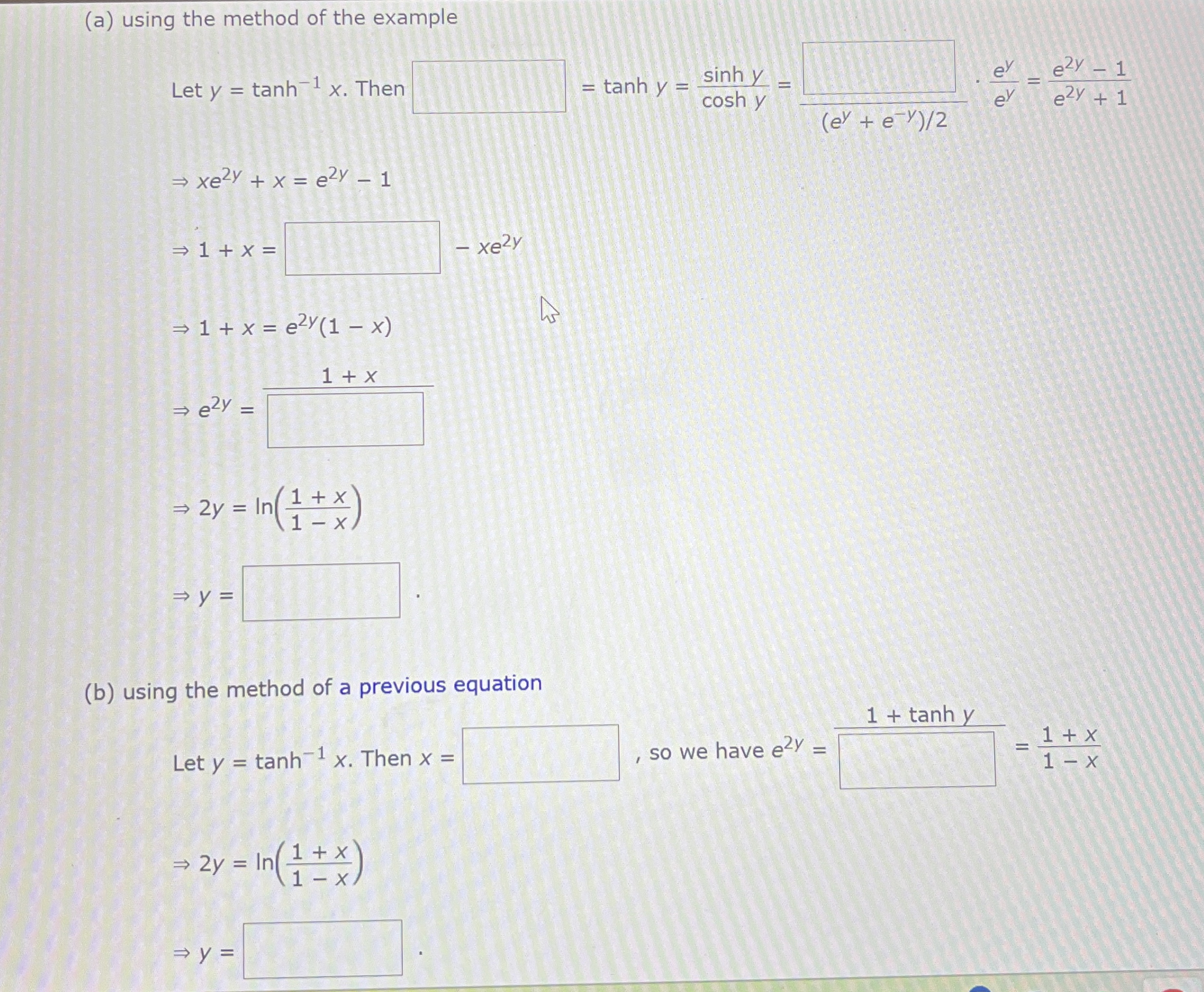 Solved (a) ﻿using the method of the example ﻿Let y=tanh-1x. | Chegg.com