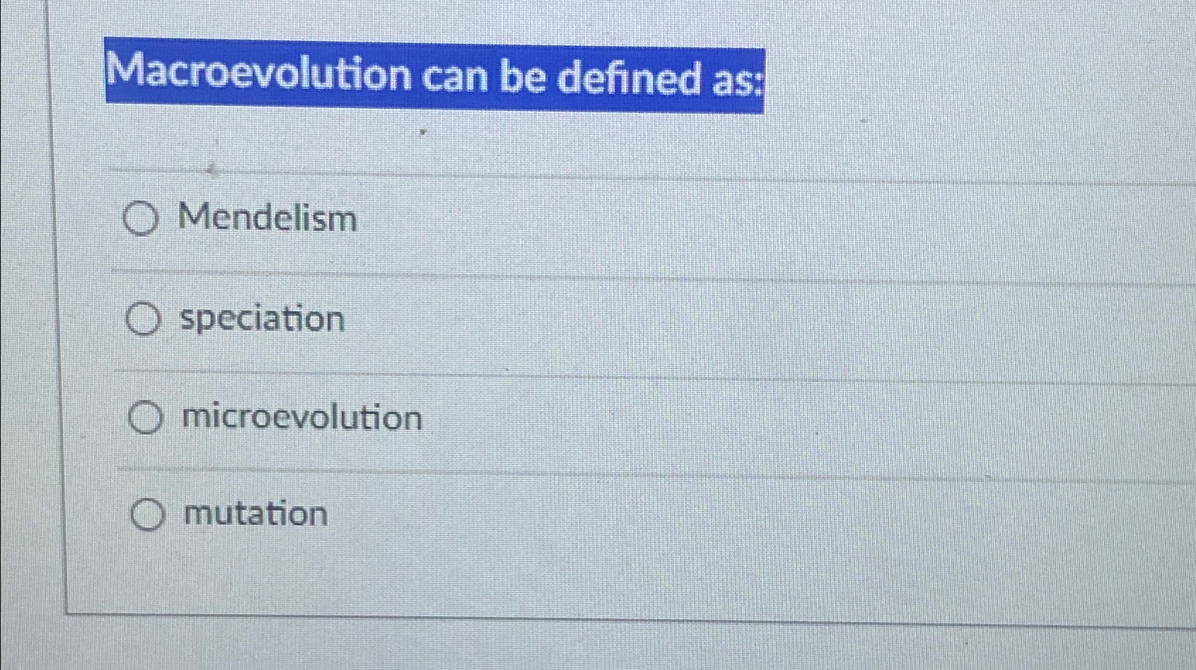 Solved Macroevolution can be defined | Chegg.com