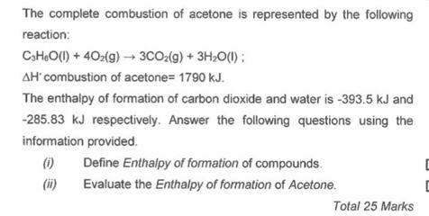Solved The complete combustion of acetone is represented by | Chegg.com