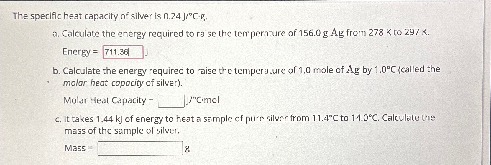 Solved The specific heat capacity of silver is 0.24J°C*g.a. | Chegg.com