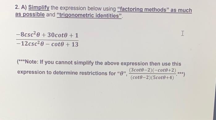 Solved 2. A) Simplify the expression below using "factoring | Chegg.com
