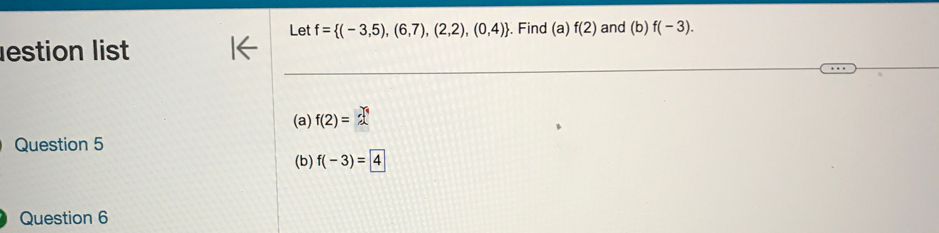 Solved estion listLet f={(-3,5),(6,7),(2,2),(0,4)}. ﻿Find | Chegg.com