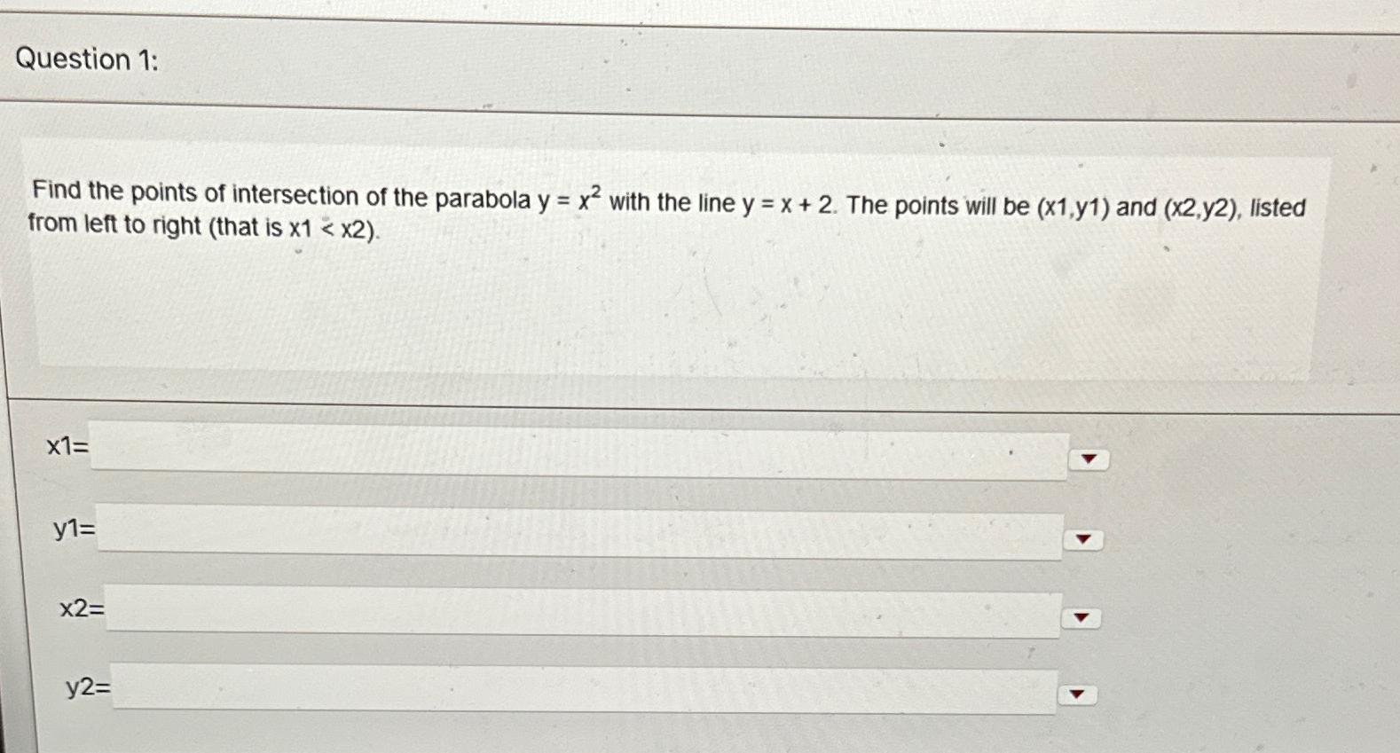 Solved Question 1:Find the points of intersection of the | Chegg.com