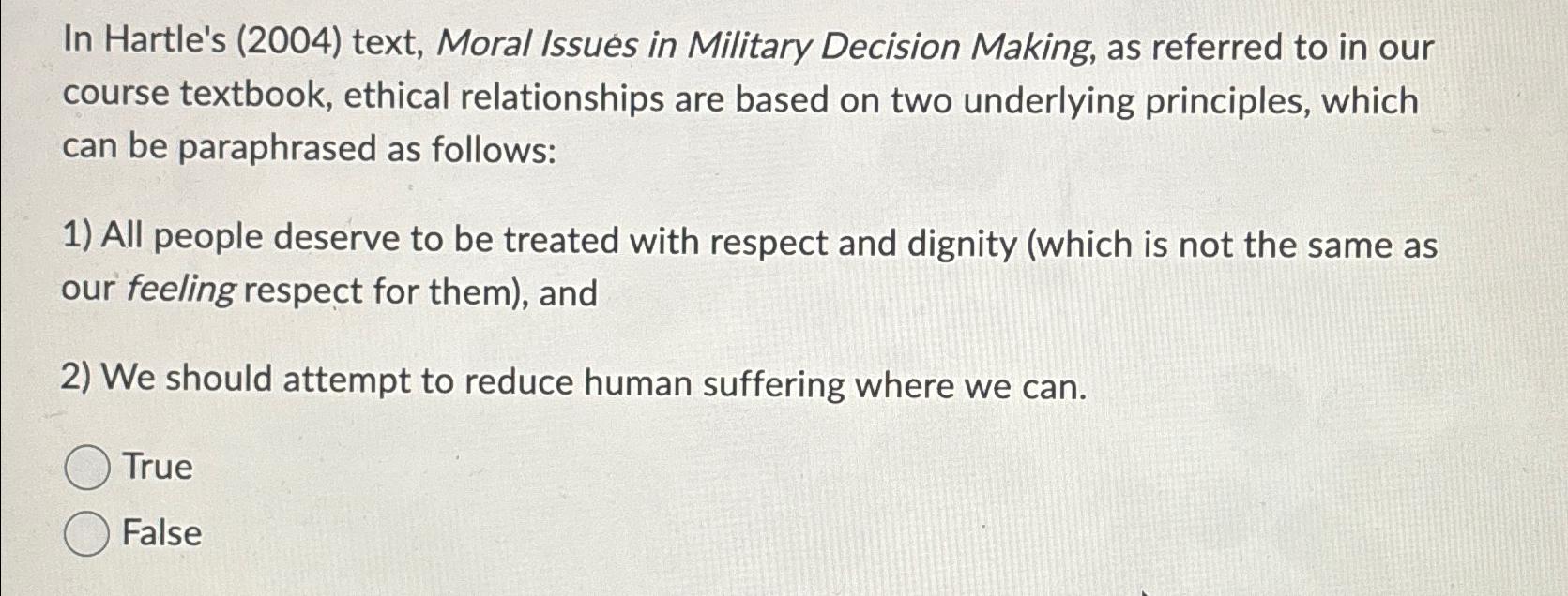 Solved In Hartle's (2004) ﻿text, Moral Issues in Military | Chegg.com