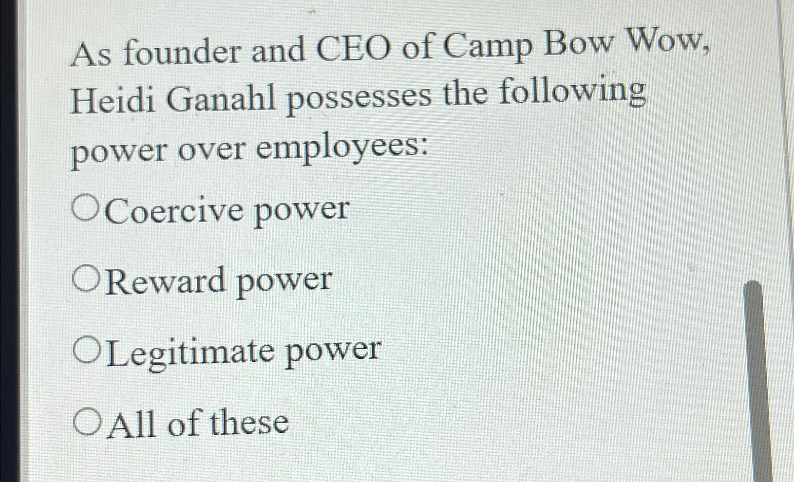 Solved As founder and CEO of Camp Bow Wow, Heidi Ganahl | Chegg.com