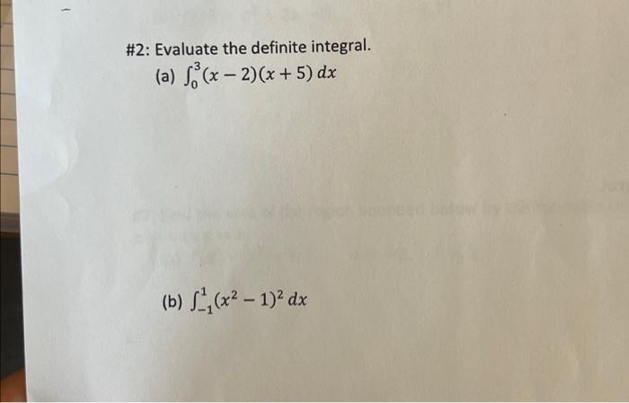 Solved \#2: Evaluate the definite integral. (a) | Chegg.com