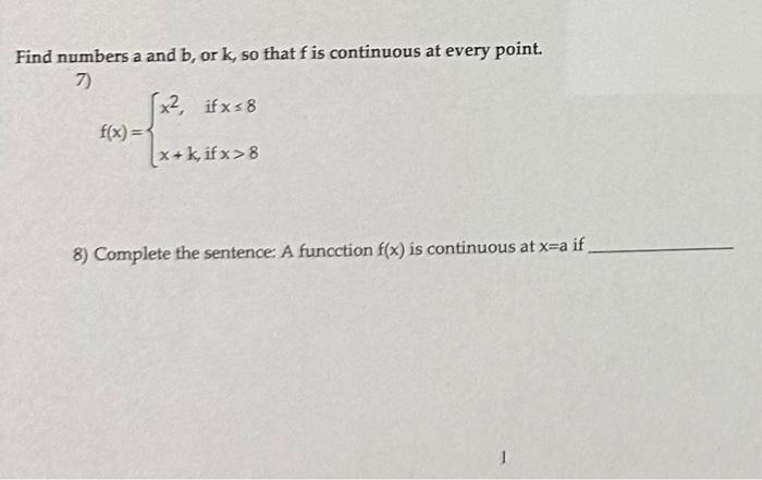 Solved Find numbers a and b, or k, so that f is continuous | Chegg.com
