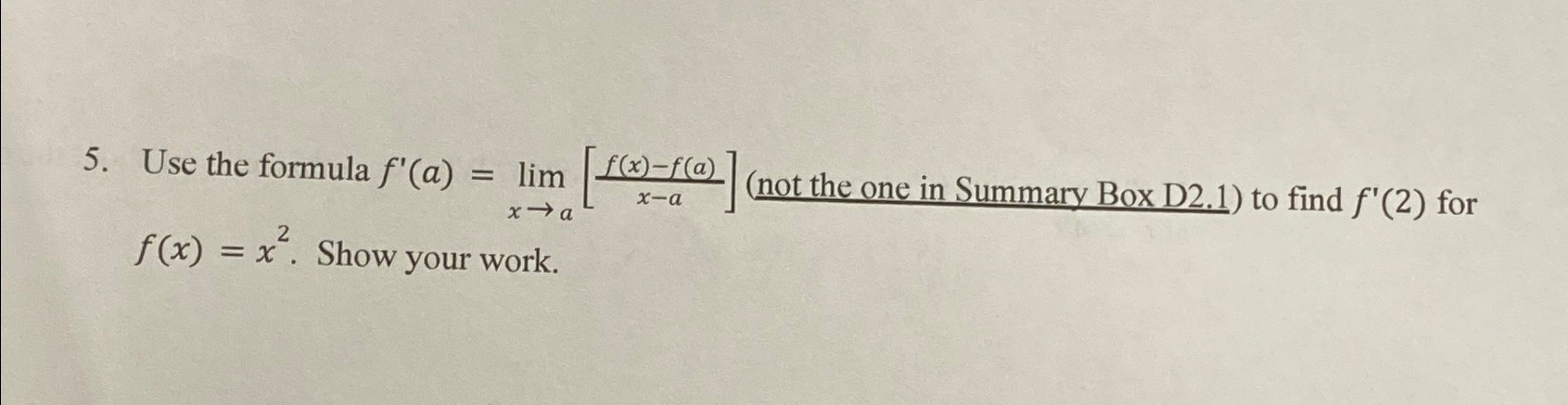 Solved Use the formula f'(a)=limx→a[f(x)-f(a)x-a] ﻿not the | Chegg.com
