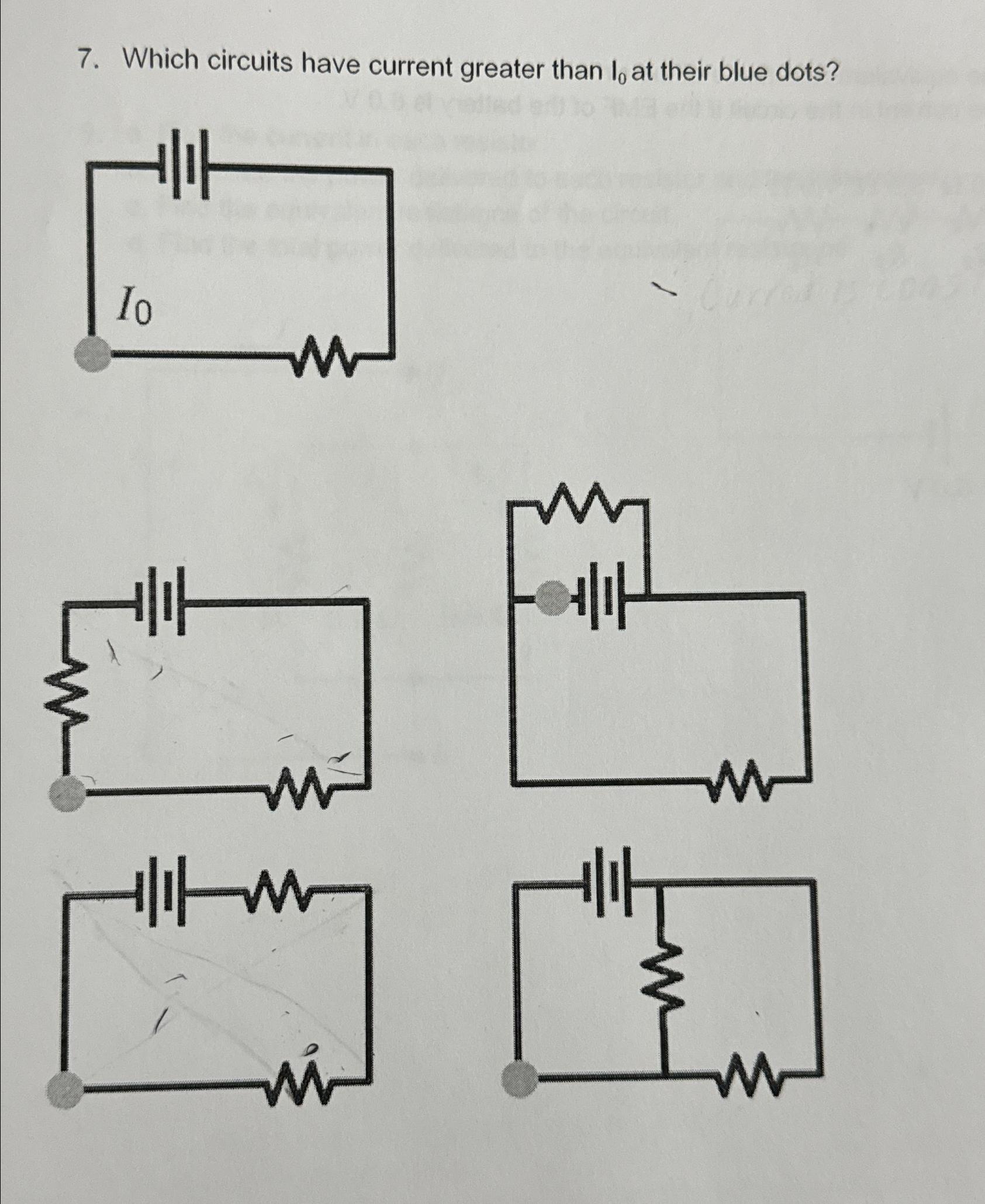Solved Which circuits have current greater than I0 ﻿at their | Chegg.com