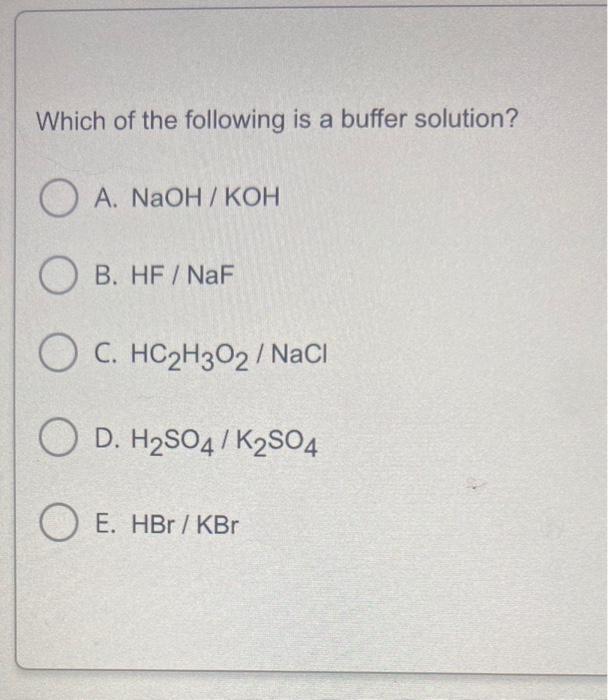 Solved Which of the following is a buffer solution? A. | Chegg.com