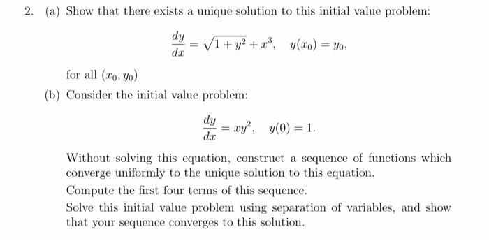 Solved (a) Show that there exists a unique solution to this | Chegg.com