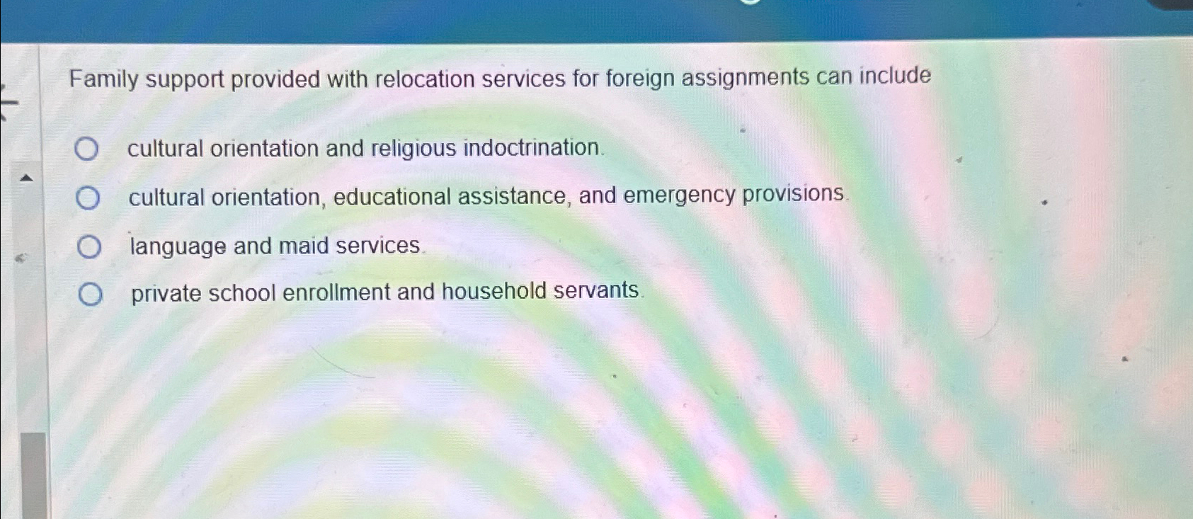 Solved Family support provided with relocation services for | Chegg.com