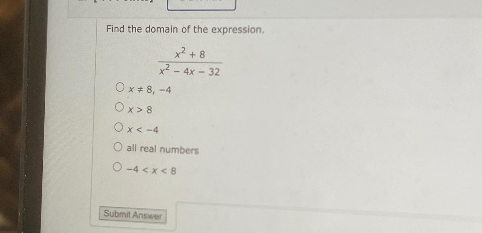 Solved Find the domain of the | Chegg.com
