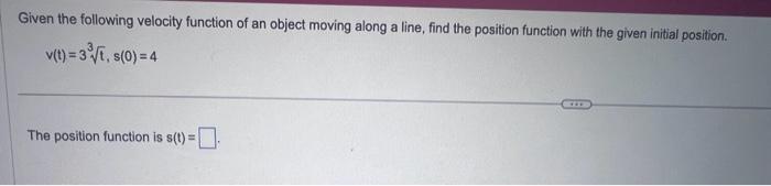 Solved Given the following velocity function of an object | Chegg.com