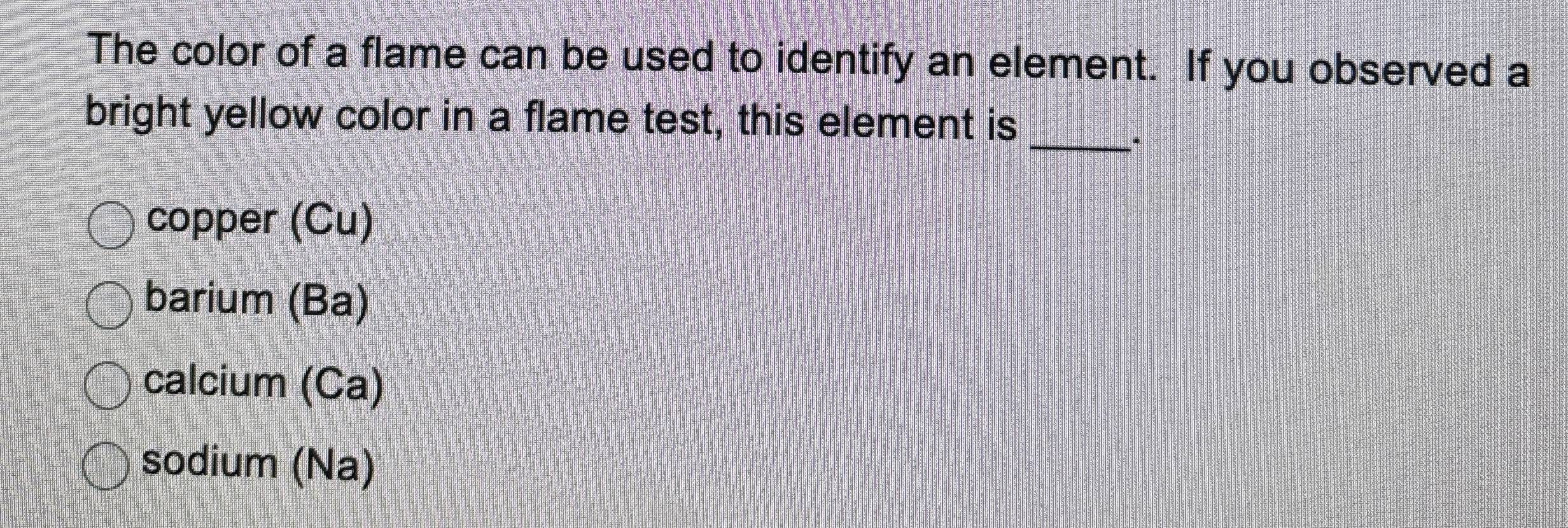 Solved The color of a flame can be used to identify an | Chegg.com