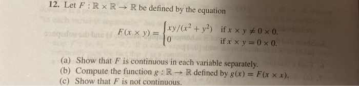 Solved 12. Let F:RxR → R be defined by the equation Jxy/(x2 | Chegg.com