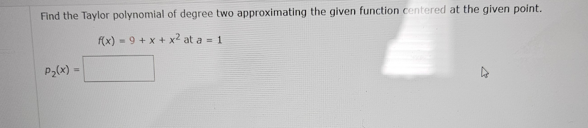 Solved Find the Taylor polynomial of degree two | Chegg.com