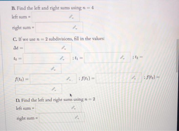 Solved B. Find the left and right sums using n = 4 left sum | Chegg.com