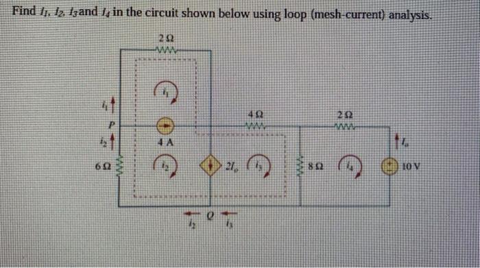 Solved Find 11⋅I2,I3 and I4 in the circuit shown below using | Chegg.com