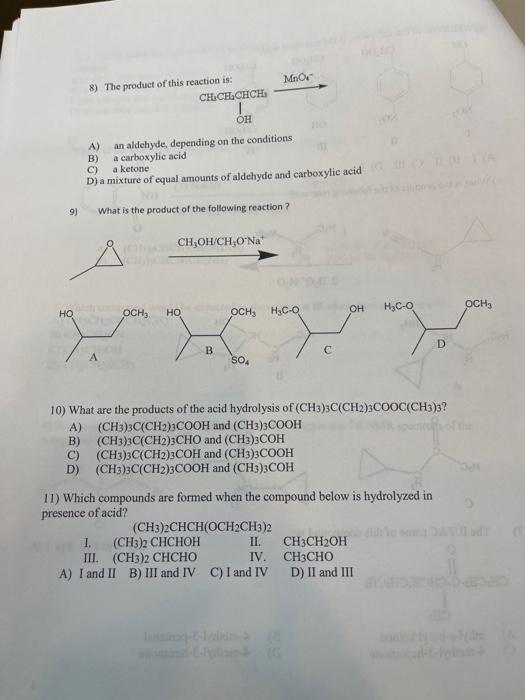 Solved 8) The product of this reaction is: A) an aldehyde, | Chegg.com