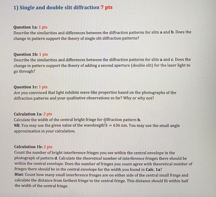 Solved 1) Single and double slit diffraction 7 pts Question | Chegg.com
