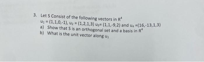 Solved 3. Let S Consist of the following vectors in R4 | Chegg.com