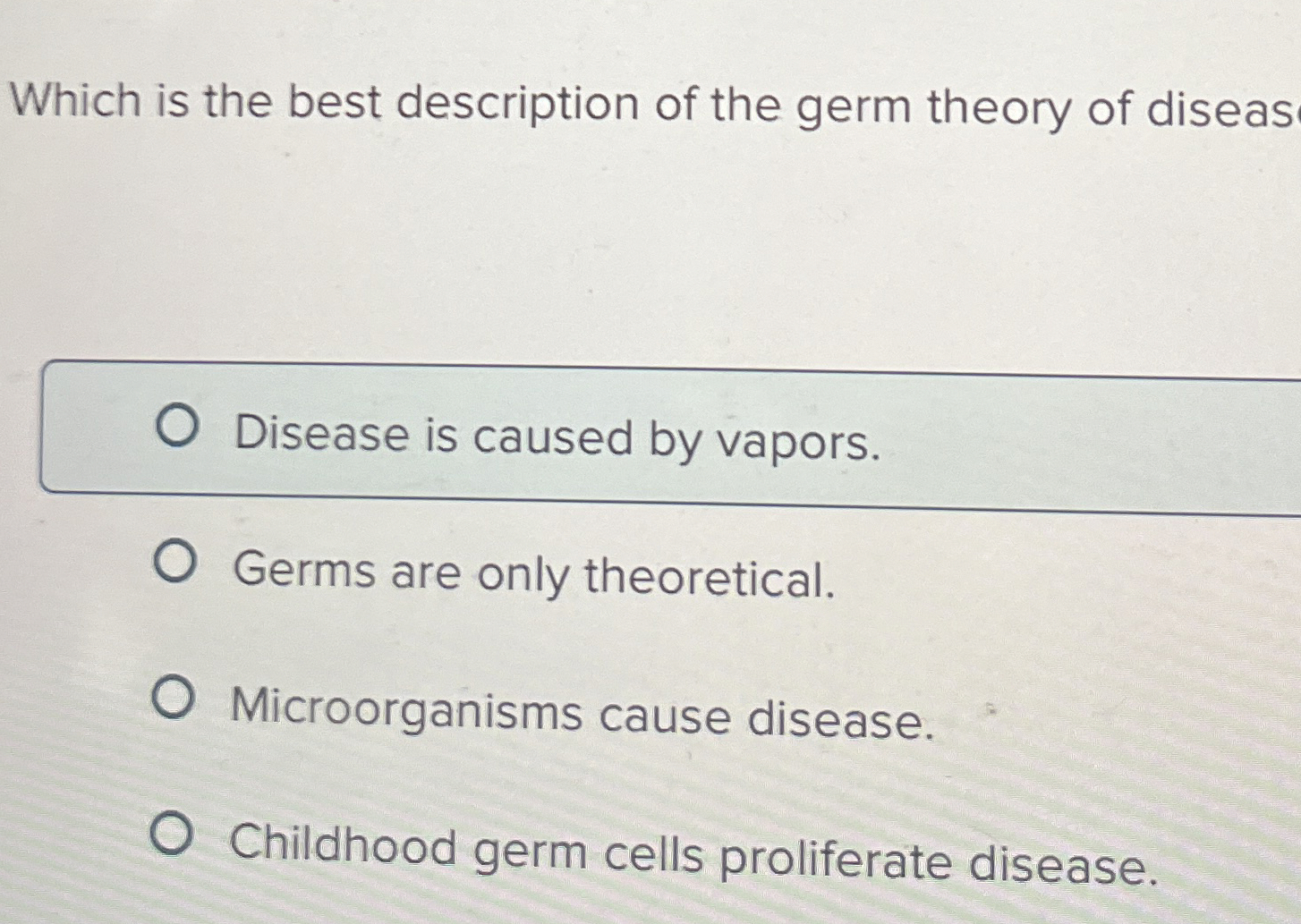 Solved Which is the best description of the germ theory of | Chegg.com