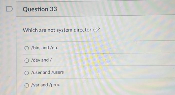 Solved Which are not system directories? /bin, and /etc | Chegg.com