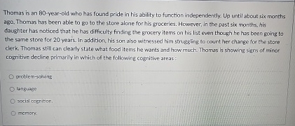 Solved Thomas is an 80 -year-old who has found pride in his | Chegg.com