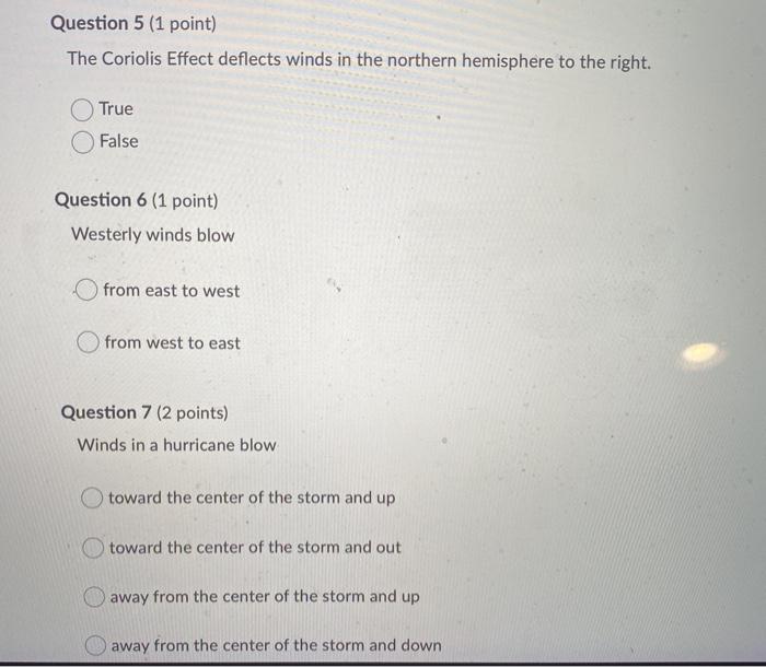 Solved Question 5 (1 point) The Coriolis Effect deflects | Chegg.com
