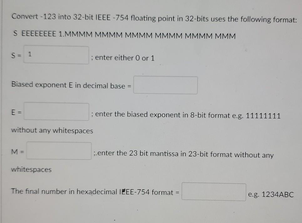 Solved Convert -123 into 32-bit IEEE -754 floating point in | Chegg.com