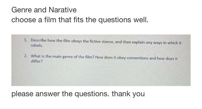 Solved Genre and Narative choose a film that fits the | Chegg.com