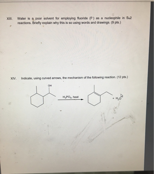 Solved XIII. Water is a poor solvent for employing fluoride | Chegg.com