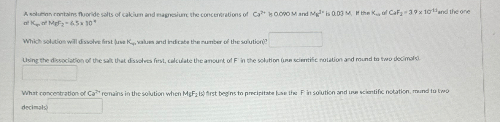 Solved A solution contains fluoride salts of calcium and | Chegg.com