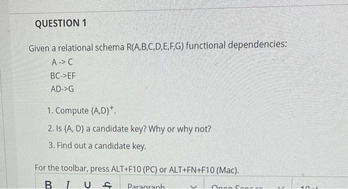 Solved Given a relational schema R(A,B,C,D,E,F,G) functional | Chegg.com