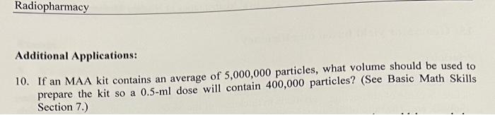 Solved Additional Applications: 10. If an MAA kit contains | Chegg.com