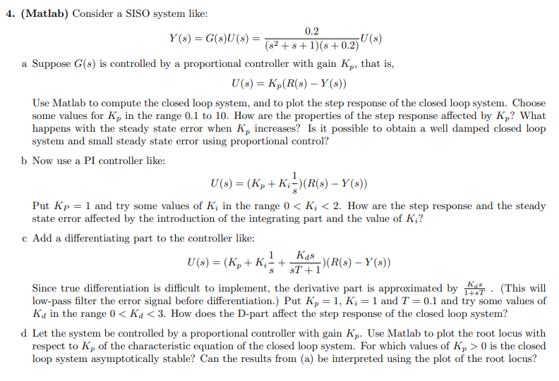 Solved Matlab ﻿consider A Siso System